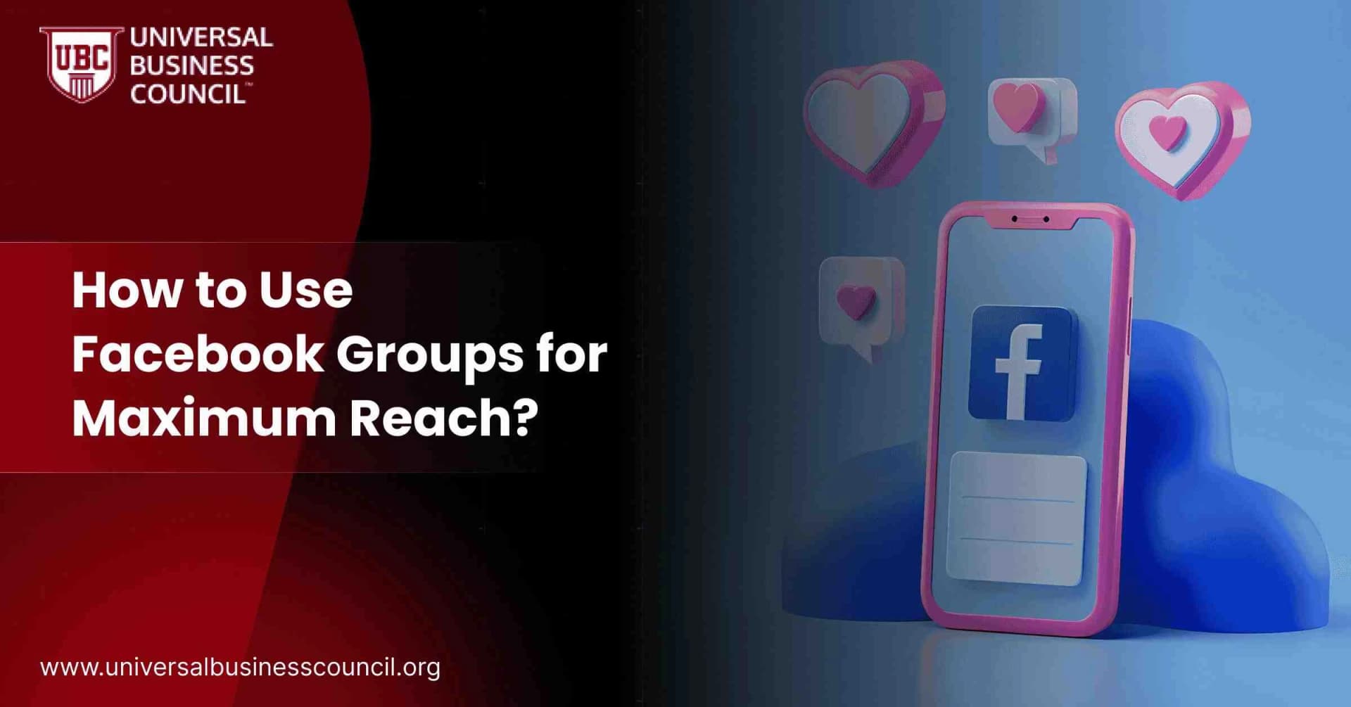 How to Use Facebook Groups for Maximum Reach?